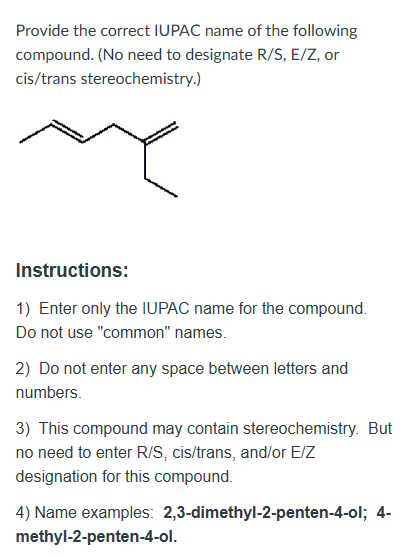 Solved Provide the correct IUPAC name of the following | Chegg.com