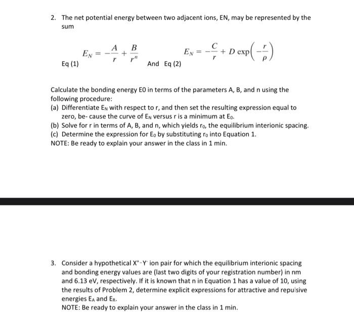 Solved 2. The net potential energy between two adjacent | Chegg.com
