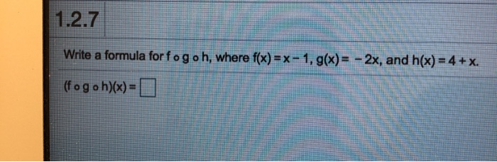 Solved 1.2.19 Let f(x)=- Find a function y = g(x) so that | Chegg.com