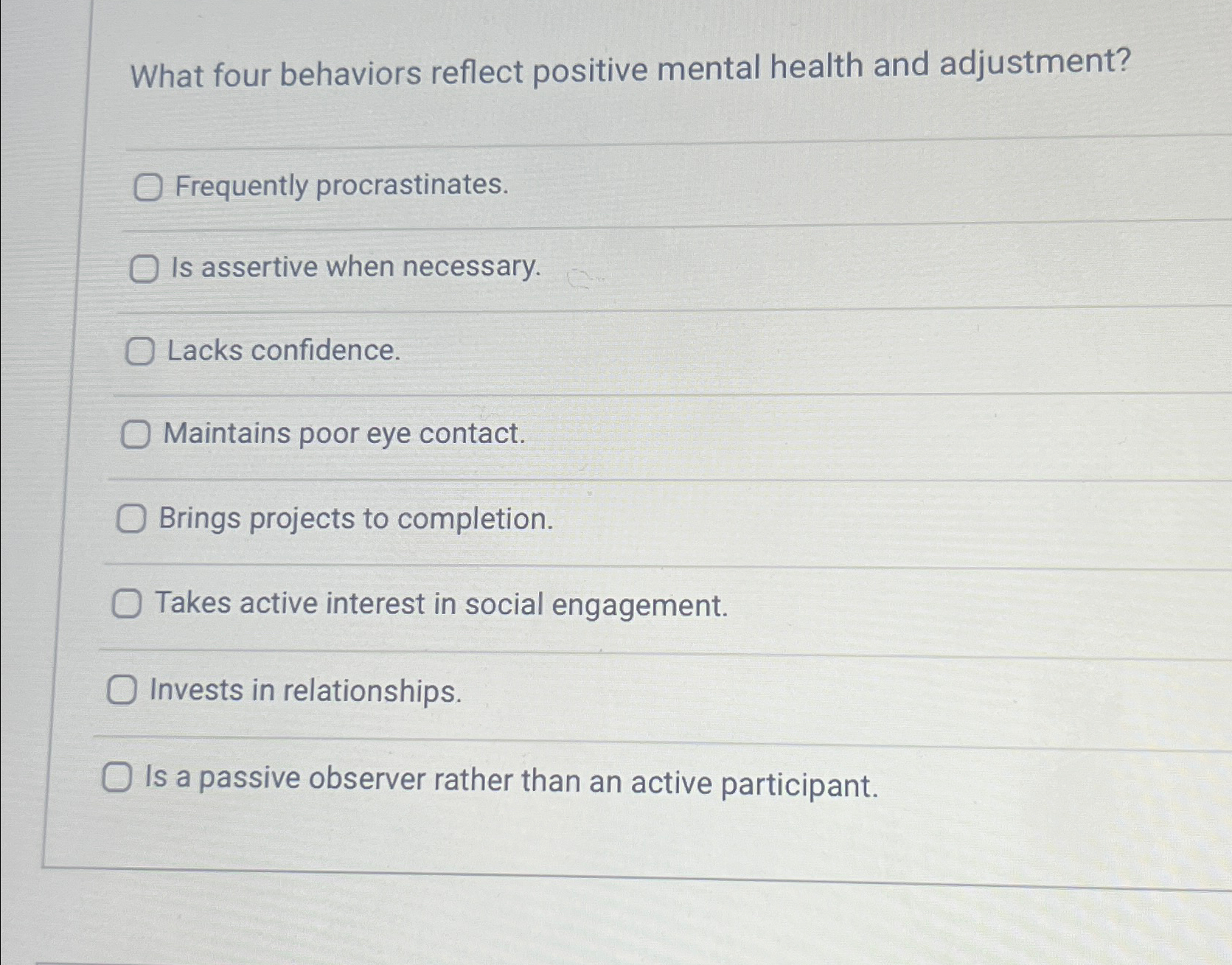 Solved What four behaviors reflect positive mental health | Chegg.com