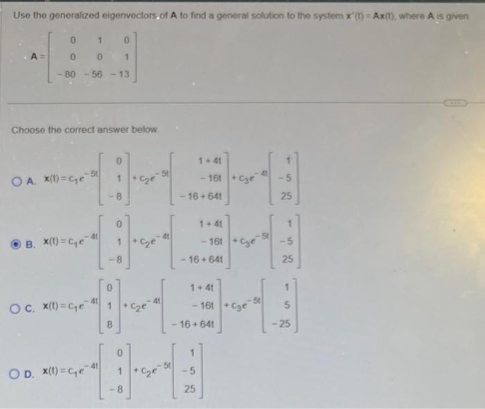 Solved Use the generalized eigenvectors, of A to find a | Chegg.com