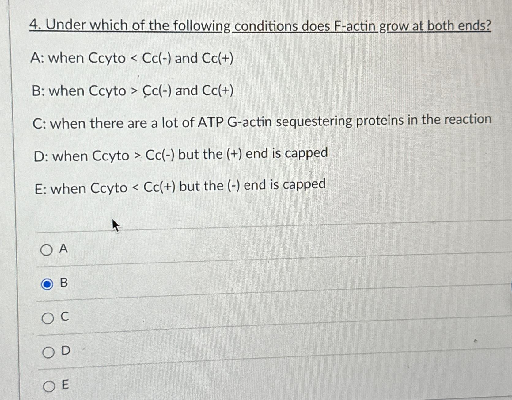 Solved Under which of the following conditions does F-actin | Chegg.com
