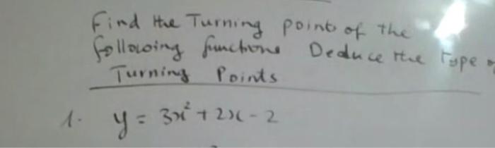 Solved Find the Turning point of the following frunctions | Chegg.com