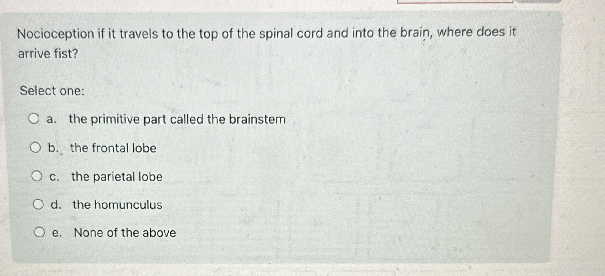 Solved Nocioception if it travels to the top of the spinal | Chegg.com