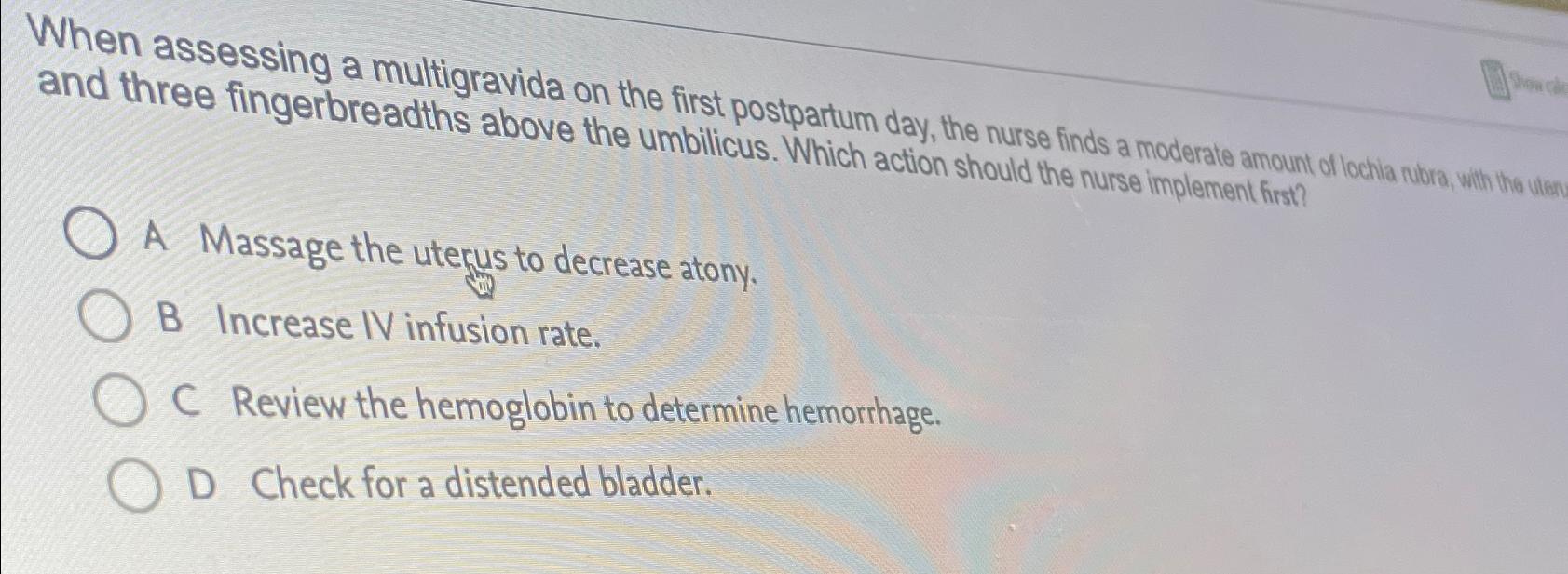Solved When assessing a multigravida on the first postpartum | Chegg.com