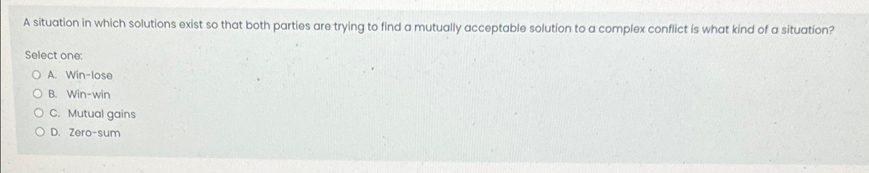 Solved A situation in which solutions exist so that both | Chegg.com