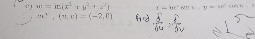 Solved c) w=ln(x2+y2+z2)uev,(u,v)=(-2,0)find δδu,δδv | Chegg.com