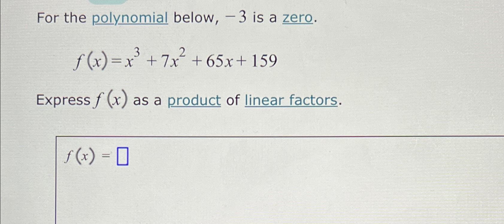 Solved For the polynomial below, -3 ﻿is a | Chegg.com