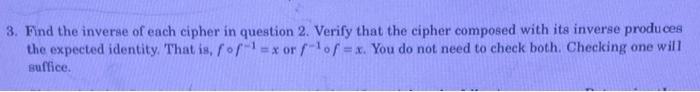 Solved 3. Find the inverse of each cipher in question 2. | Chegg.com