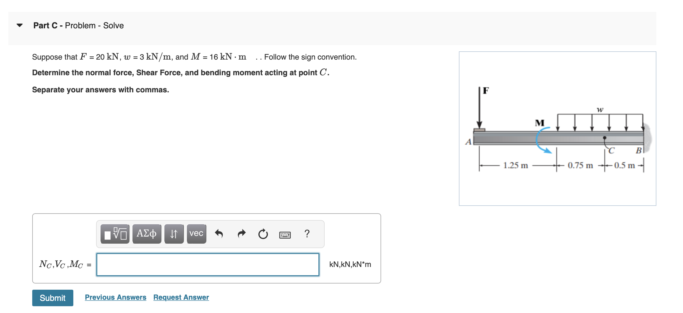 Solved Part C - ﻿Problem - ﻿SolveSuppose that F=20kN,w=3kNm, | Chegg.com