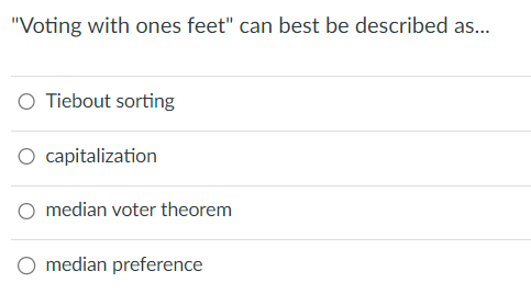 Solved "Voting with ones feet" can best be described | Chegg.com