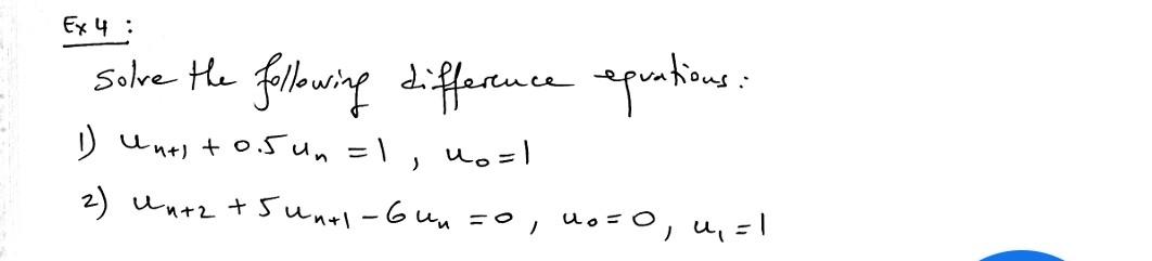 Ex4: Solve the following difference equations: 1) | Chegg.com