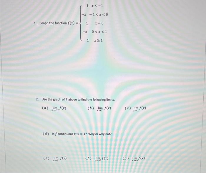 Solved 1. Graph the function f(x)=⎩⎨⎧1−x1−x1x≤−1−1 | Chegg.com