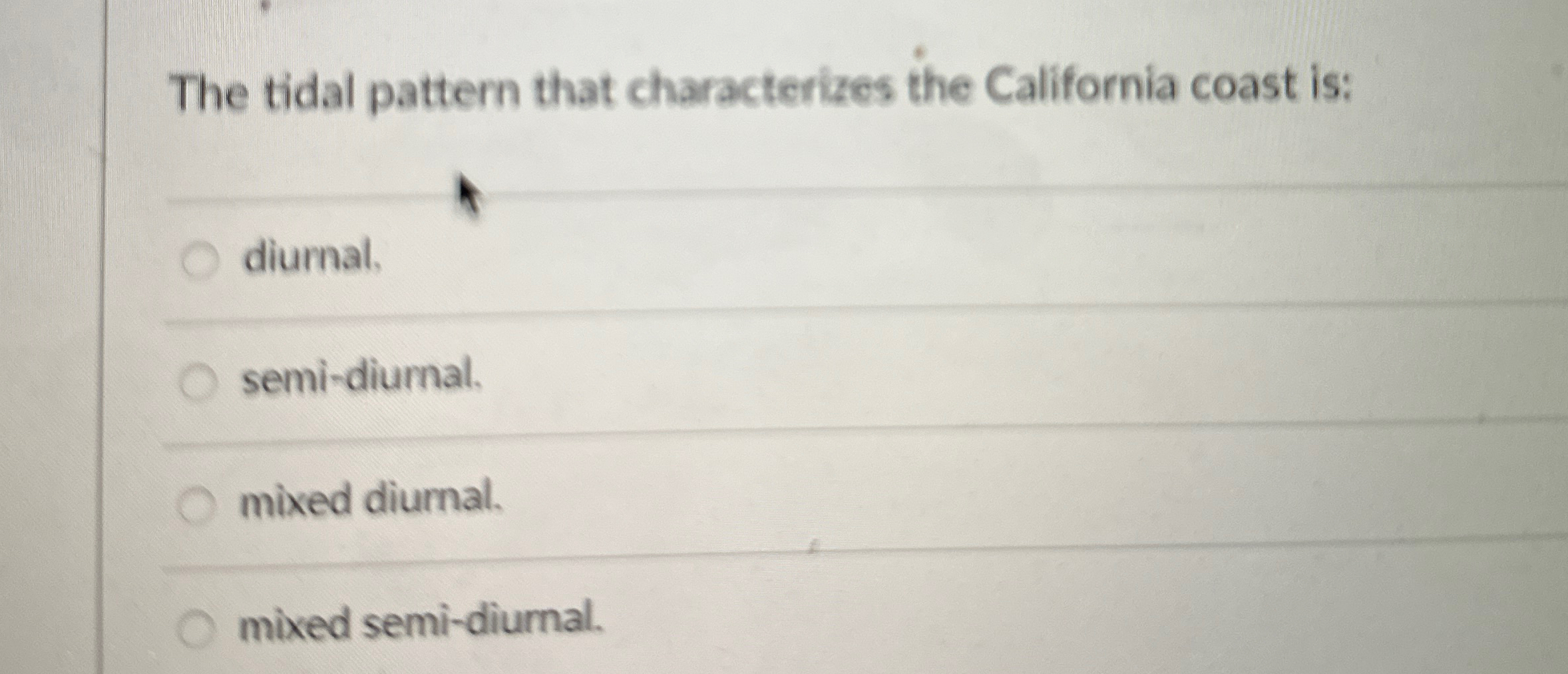 Solved The tidal pattern that characterizes the California | Chegg.com