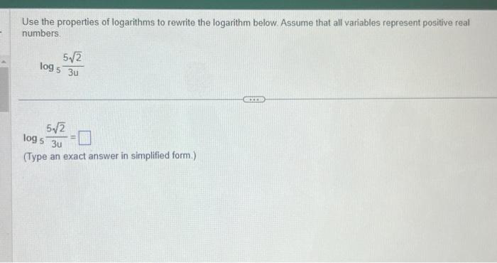 Solved Use the properties of logarithms to rewrite the | Chegg.com