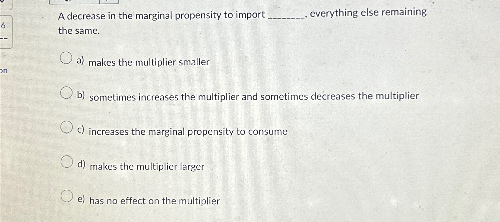 Solved A decrease in the marginal propensity to import | Chegg.com