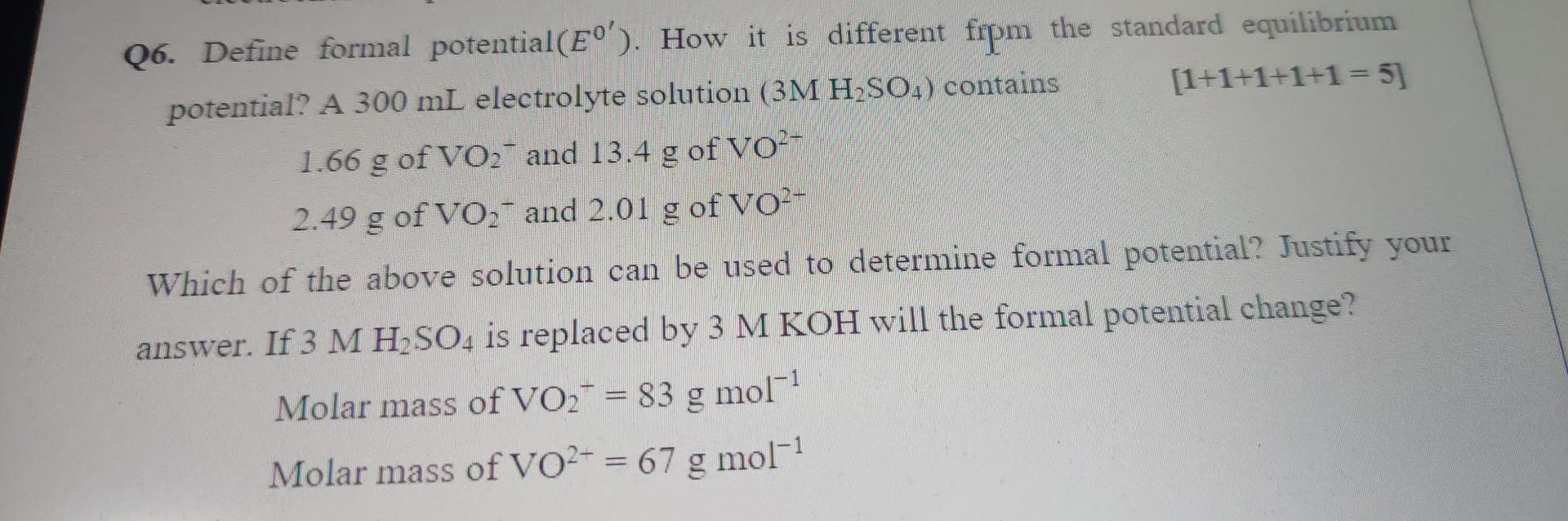 Q6. Define formal potential(E°'). How it is different | Chegg.com