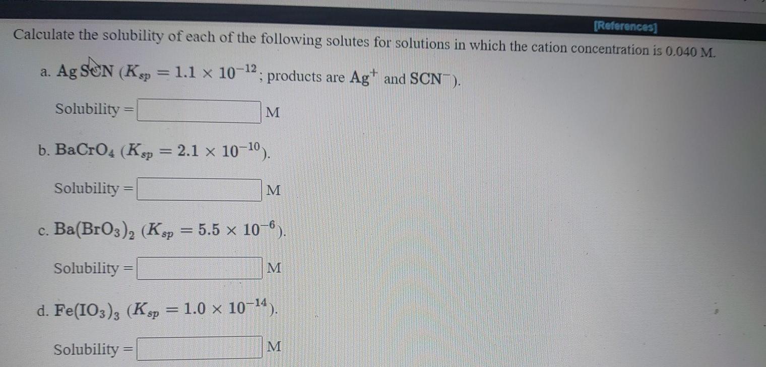 Solved (References) Calculate the solubility of each of the | Chegg.com