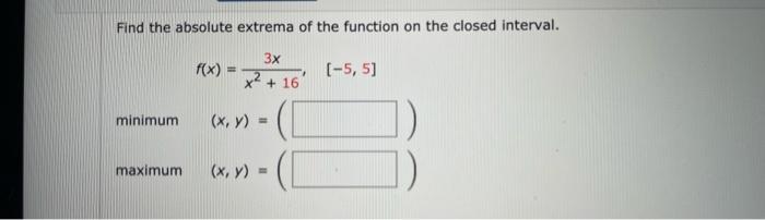 Solved Find the absolute extrema of the function on the | Chegg.com