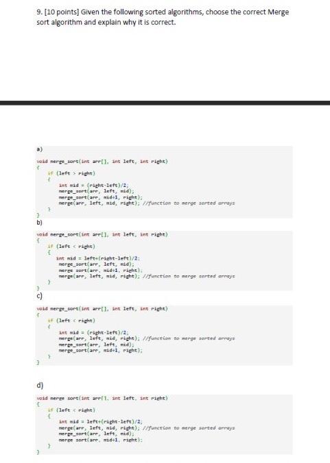 Solved 9. [10 points] Given the following sorted algorithms, | Chegg.com