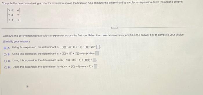 Solved Compute The Determinant Using A Cofactor Expansion 2196