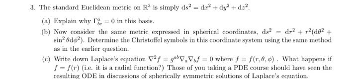 Solved 3. The standard Euclidean metric on R3 is simply ds = | Chegg.com