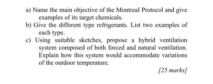Solved a) Name the main objective of the Montreal Protocol | Chegg.com
