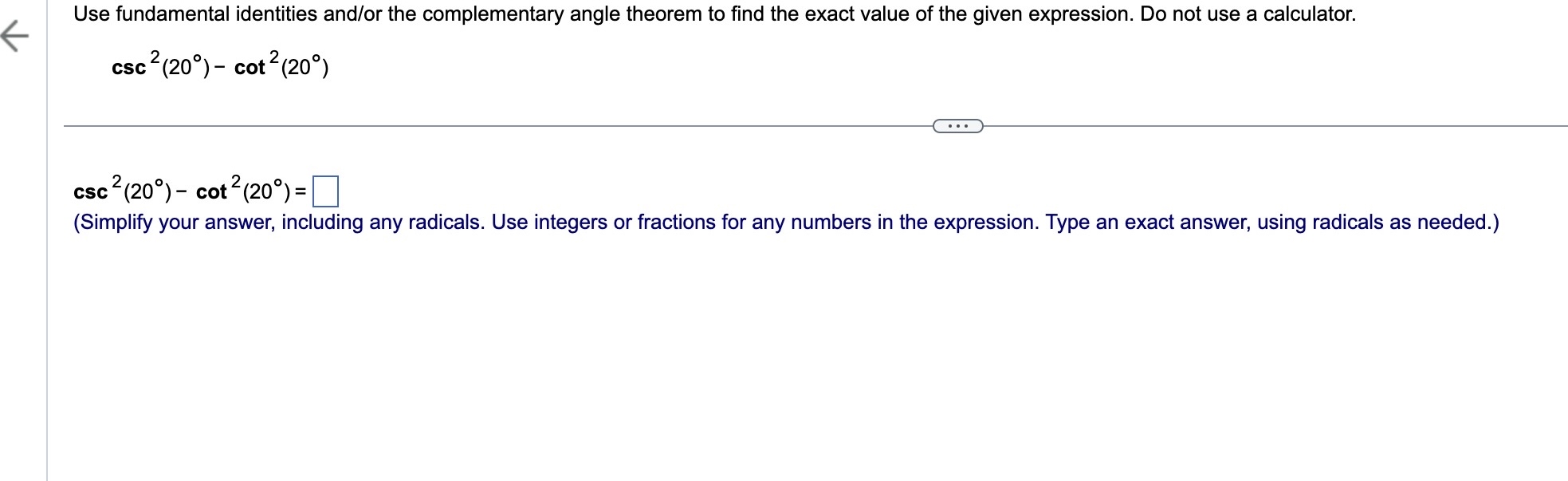 Solved Use fundamental identities and/or the complementary | Chegg.com