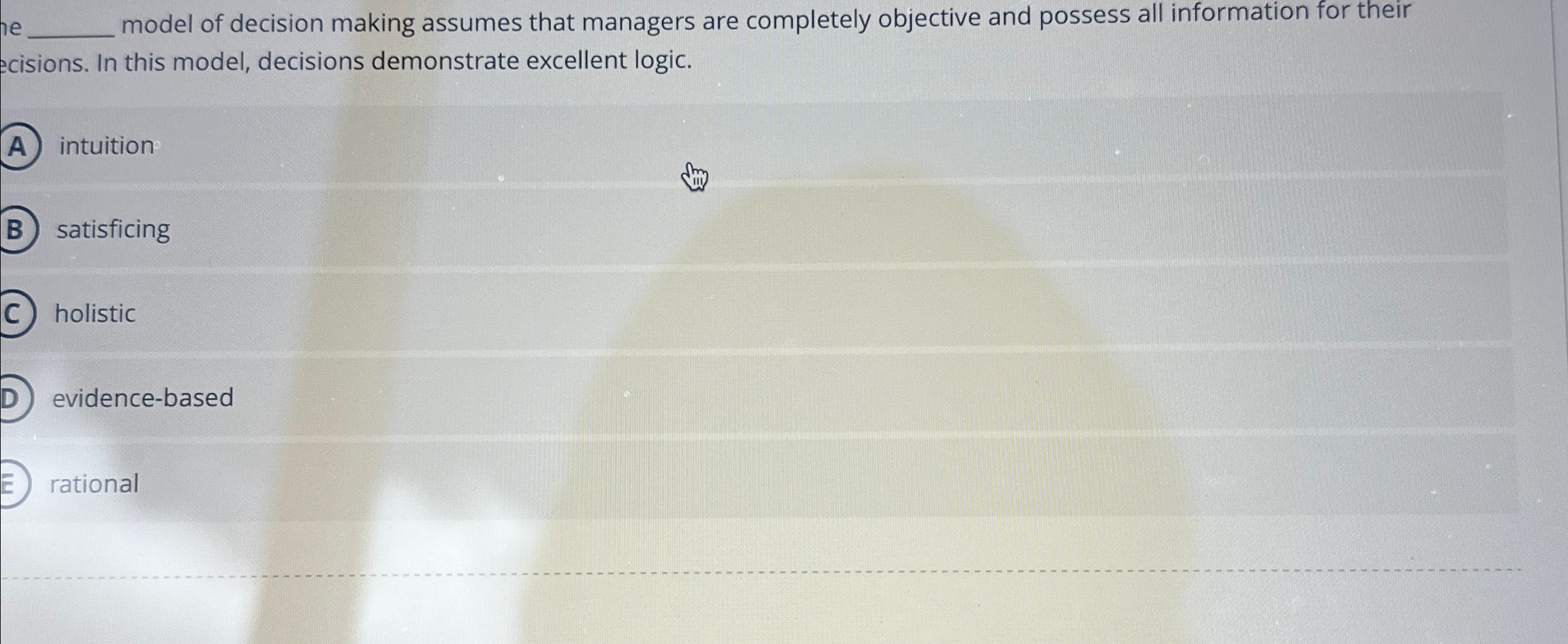 Solved model of decision making assumes that managers are | Chegg.com