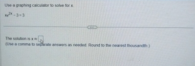 Solved Use a graphing calculator to solve for xx2x-3=3The | Chegg.com