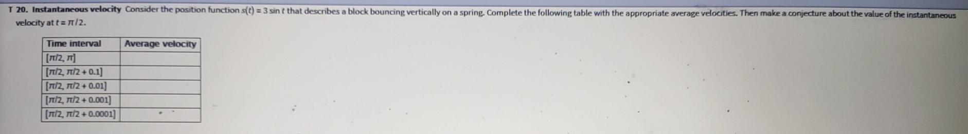 Solved T 20. Instantaneous velocity Consider the position | Chegg.com