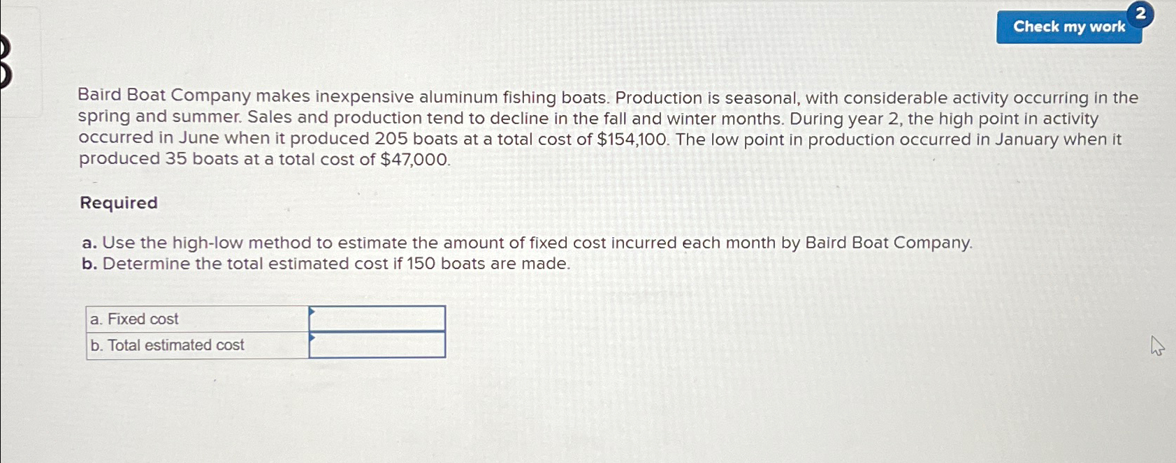 Solved Baird Boat Company makes inexpensive aluminum fishing | Chegg.com