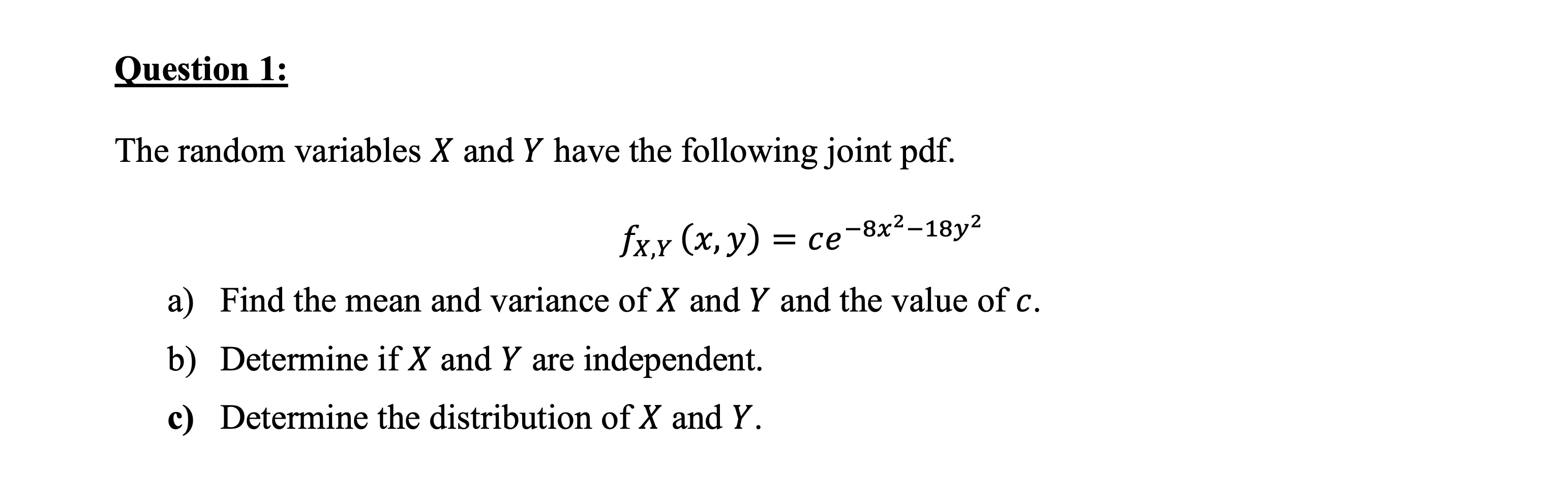 Solved Question 1:The random variables x ﻿and Y ﻿have the | Chegg.com