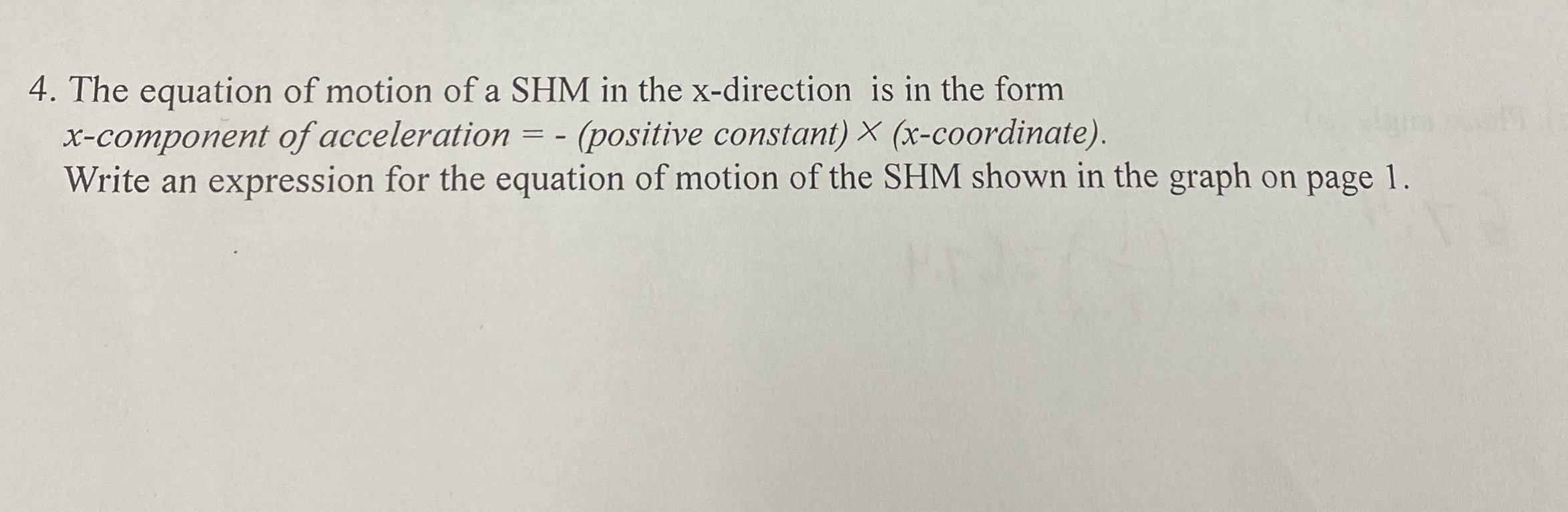 Solved The equation of motion of a SHM in the x-direction is | Chegg.com