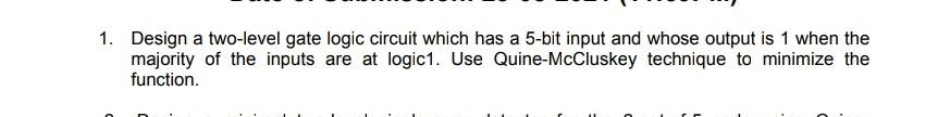 Solved 1. Design a two-level gate logic circuit which has a | Chegg.com