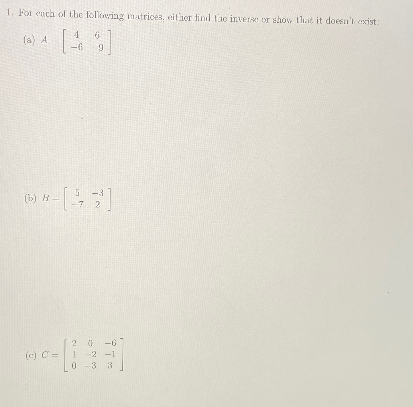 Solved For each of the following matrices, either find the | Chegg.com