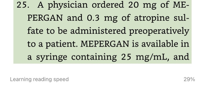 Solved 25. A physician ordered 20 mg of ME- PERGAN and 0.3 | Chegg.com