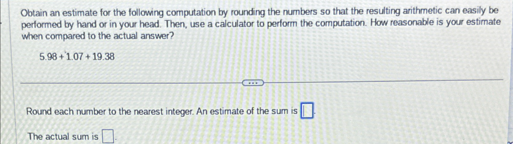 Solved Obtain An Estimate For The Following Computation By