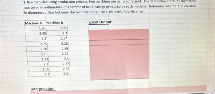 Solved 1. In a manufacturing production process, two | Chegg.com