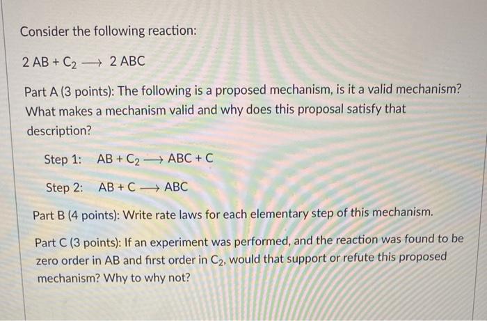 Solved Consider the following reaction: 2 AB + C2 - 2 ABC | Chegg.com
