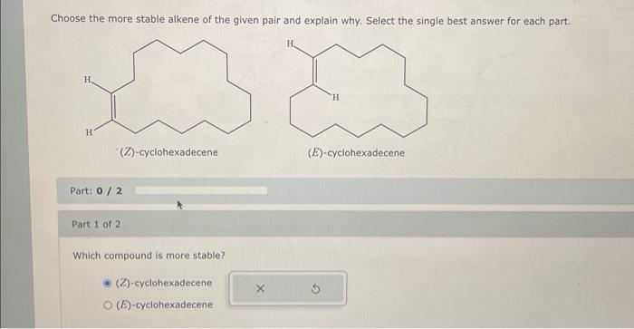 Solved Choose the more stable alkene of the given pair and | Chegg.com