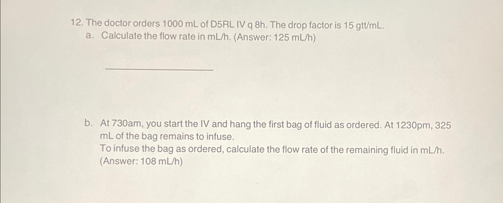 Solved The doctor orders 1000mL of D5RLIVqh. The drop factor | Chegg.com
