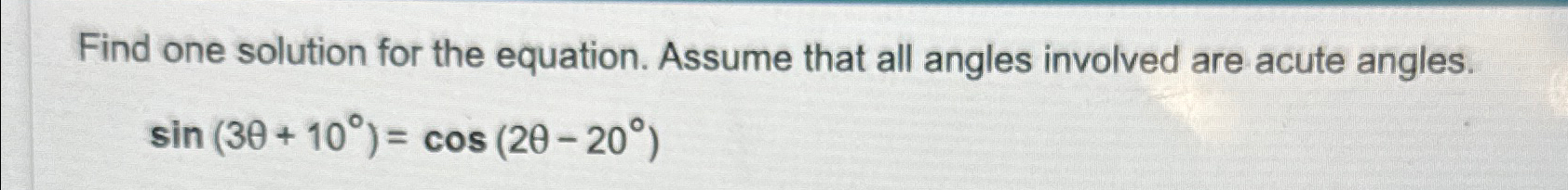 Solved Find one solution for the equation. Assume that all | Chegg.com