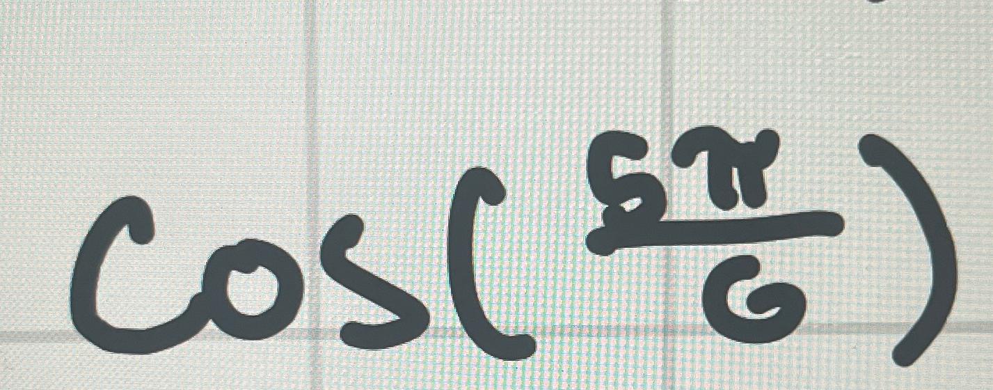 Solved cos(5π6) | Chegg.com