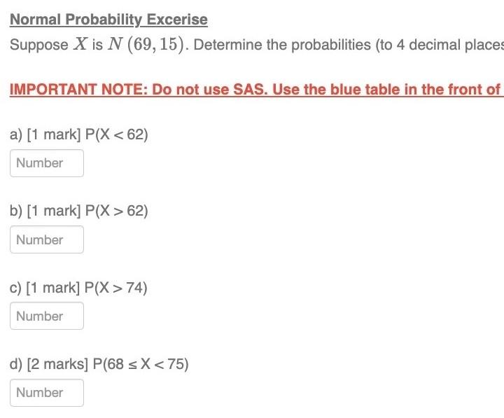 Solved Normal Probability Excerise Suppose X is N (69, 15). | Chegg.com