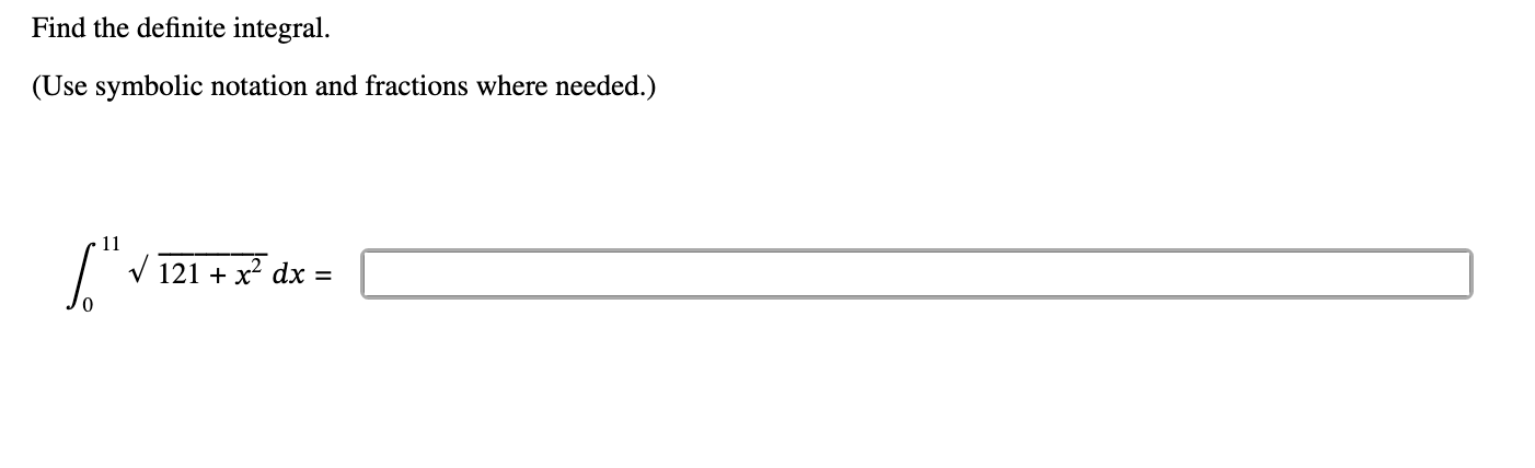 Solved Find the definite integral.(Use symbolic notation and | Chegg.com