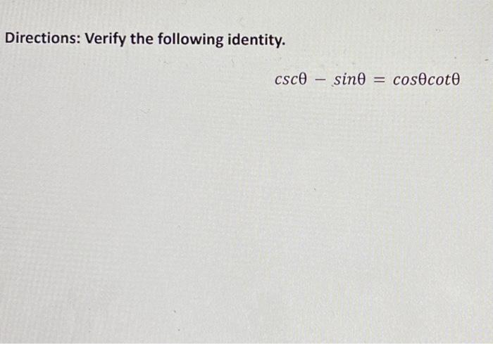 Solved Directions: Verify the following identity. | Chegg.com