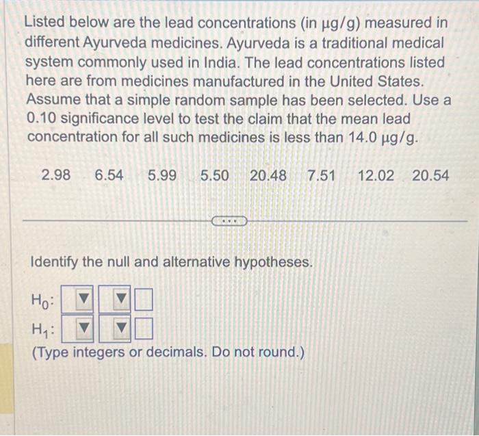 Solved Listed below are the lead concentrations (in μg/g ) | Chegg.com