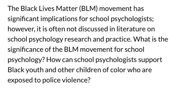 Solved The Black Lives Matter (BLM) movement has significant | Chegg.com