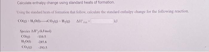 Solved Calculate enthalpy change using standard heats of | Chegg.com